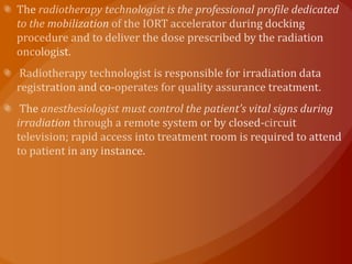 Intra operative radiotherapy (iort) | PPT