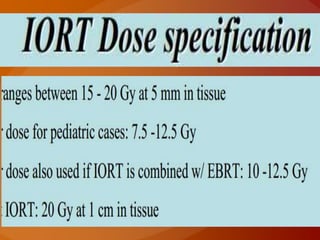 Intra operative radiotherapy (iort) | PPTX
