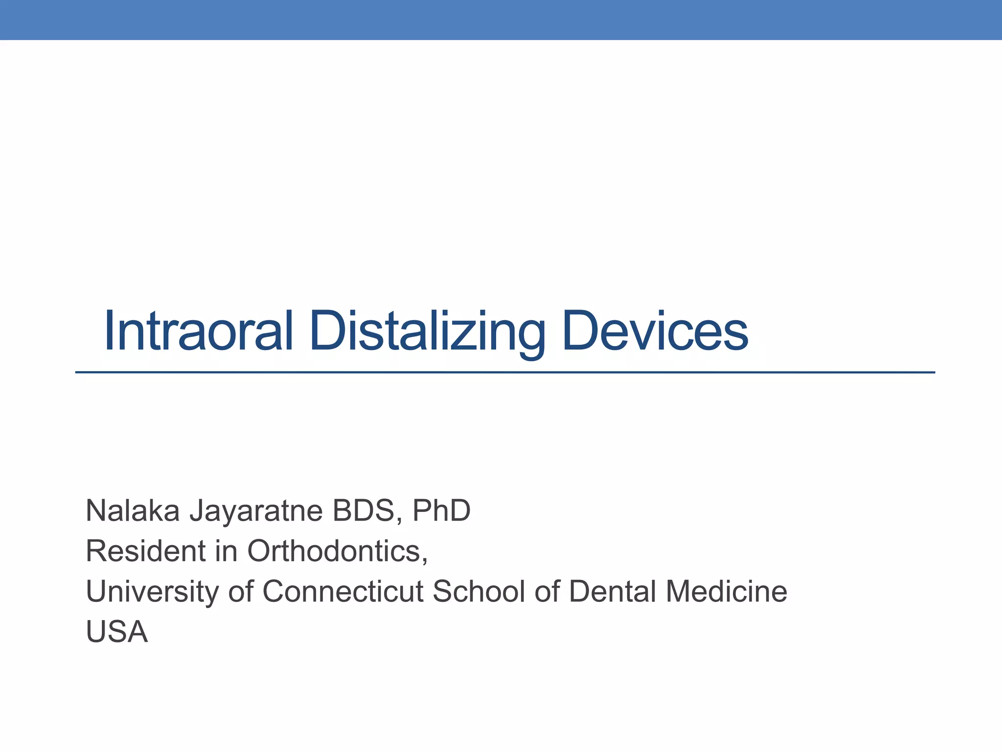 Intraoral Distalizing Devices | PPTX