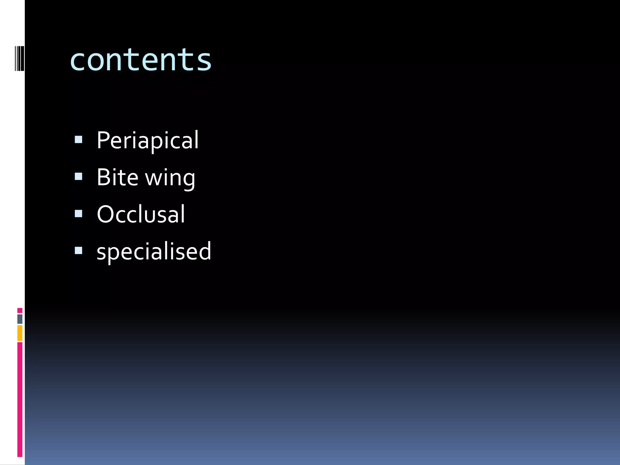 Intra oral radiographs | PPTX