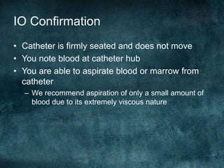 Intraosseous infusion mhs 536 | PPTX