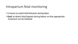 Intrapartum-fetal-monitoring and easy to understand | PPTX