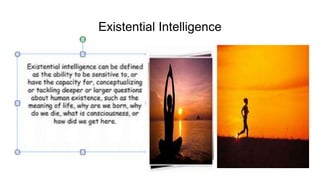 Intrapersonal, interpersonal, and existenial intelligenc (1) | PPT