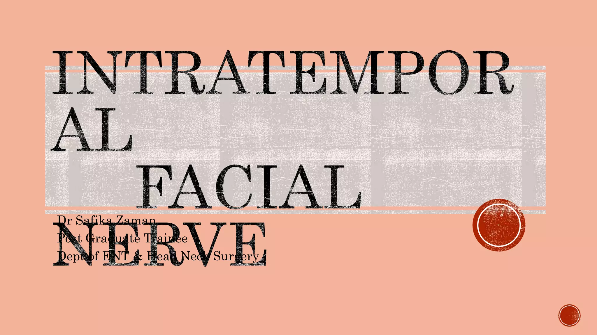 Intratemporal course of facial nerve | PPTX