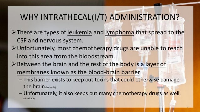Intrathecal route for chemotherapy
