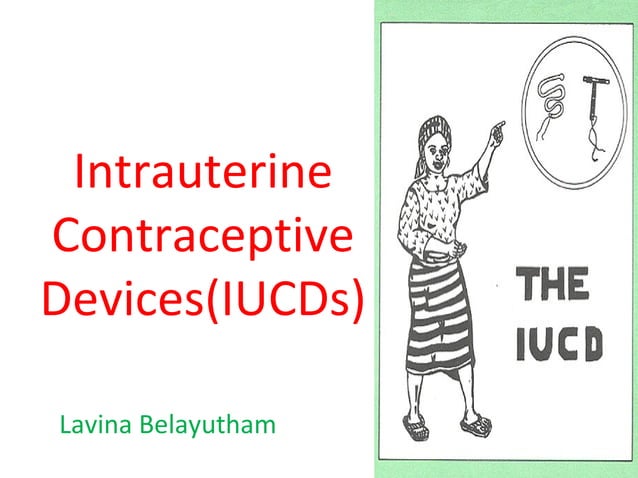 Intrauterine contraceptive devices ( IUCDs) | PPT