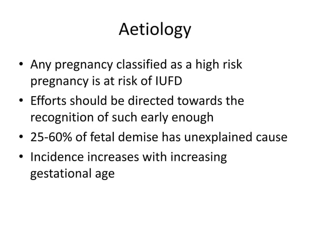 Intrauterine fetal demise | PPTX | Pregnancy | Reproductive Health