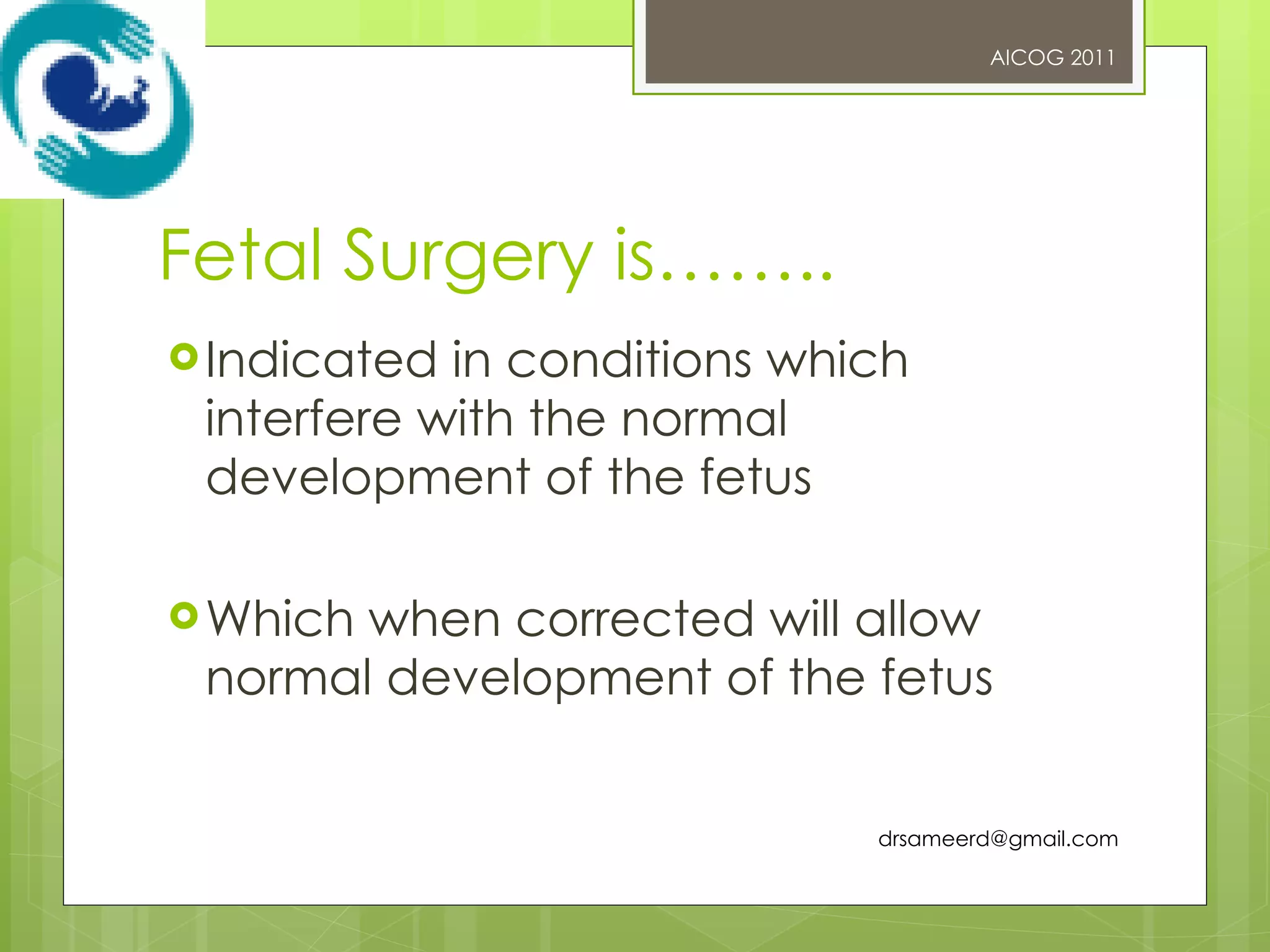 Intra uterine fetal surgery | PPT