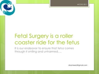 Intra uterine fetal surgery | PPT