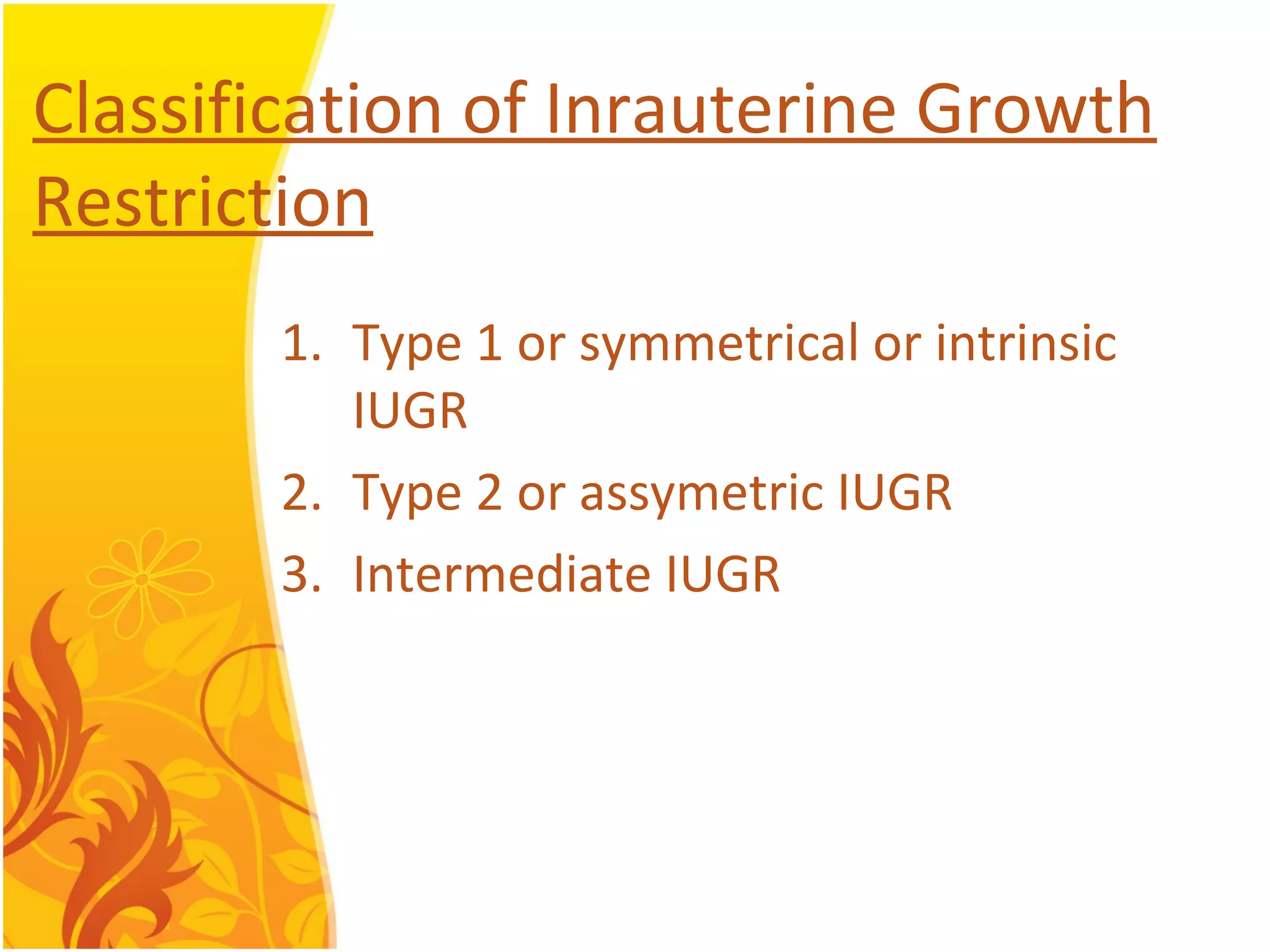 Intrauterine growth restriction | PPT