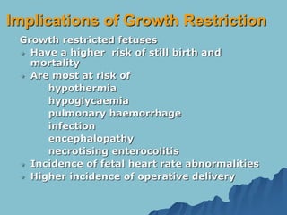 FGR/INTRA UTERINE GROWTH RESTRICTION .ppt