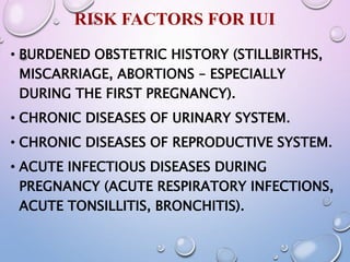 Intrauterine infection in a pregnant women.ppt
