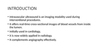 Radiology Intravascular Ultrasound (IVUS).pptx