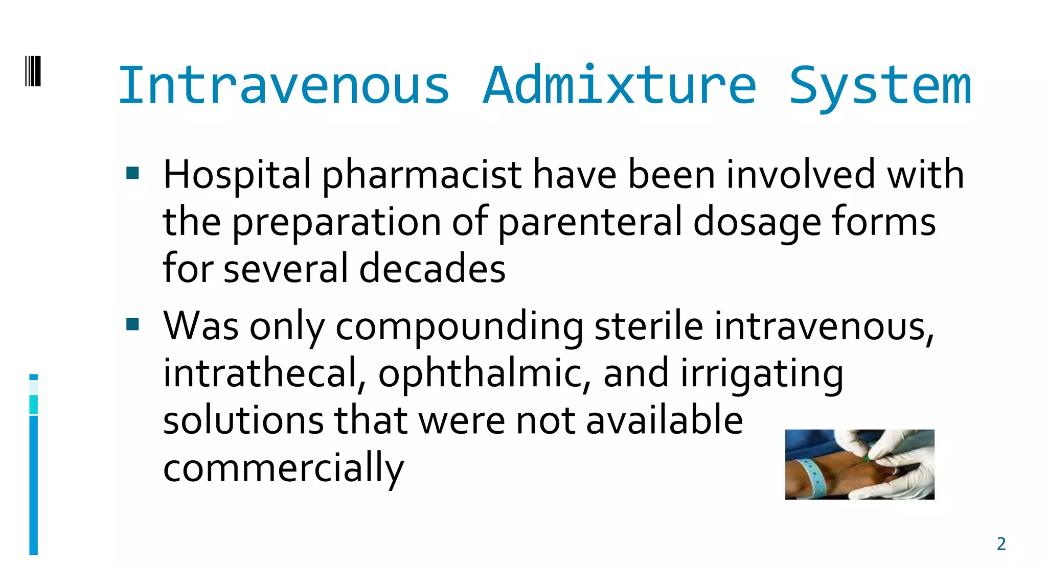 Intravenous admixture system | PPTX
