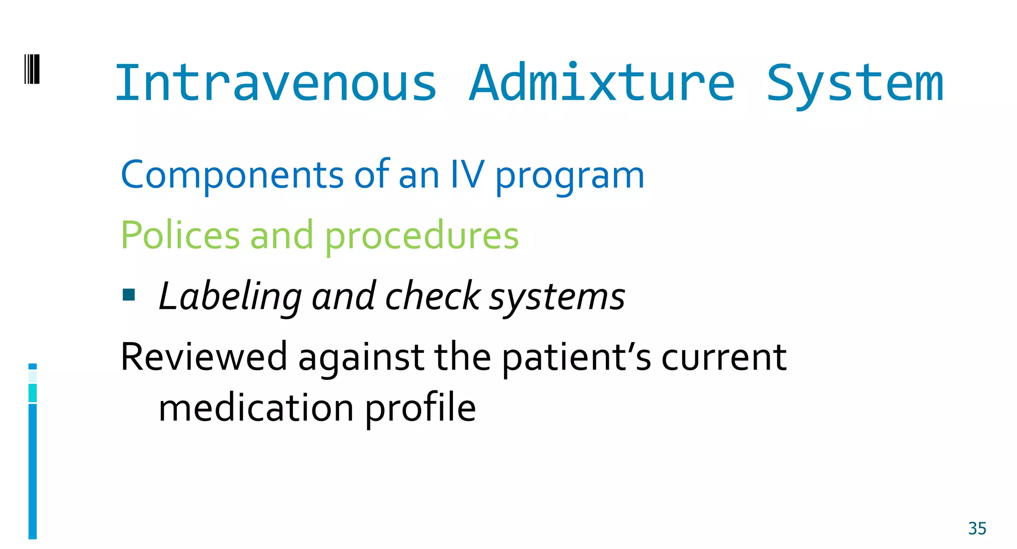 Intravenous admixture system | PPTX | First Aid | Injuries