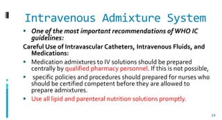Intravenous admixture system | PPTX