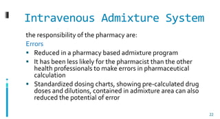 Intravenous admixture system | PPTX
