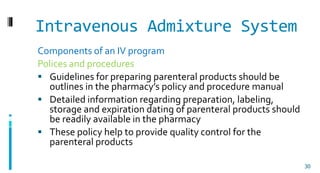 Intravenous admixture system | PPTX