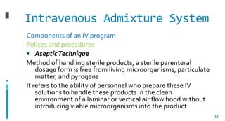 Intravenous admixture system | PPTX