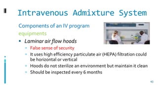Intravenous admixture system | PPTX