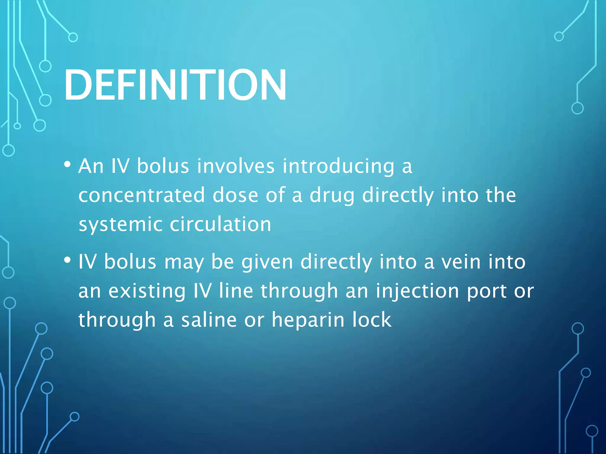 Intravenous Bolus Procedure | PPTX