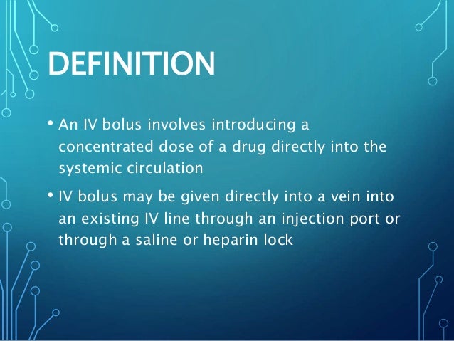 Intravenous Bolus Procedure