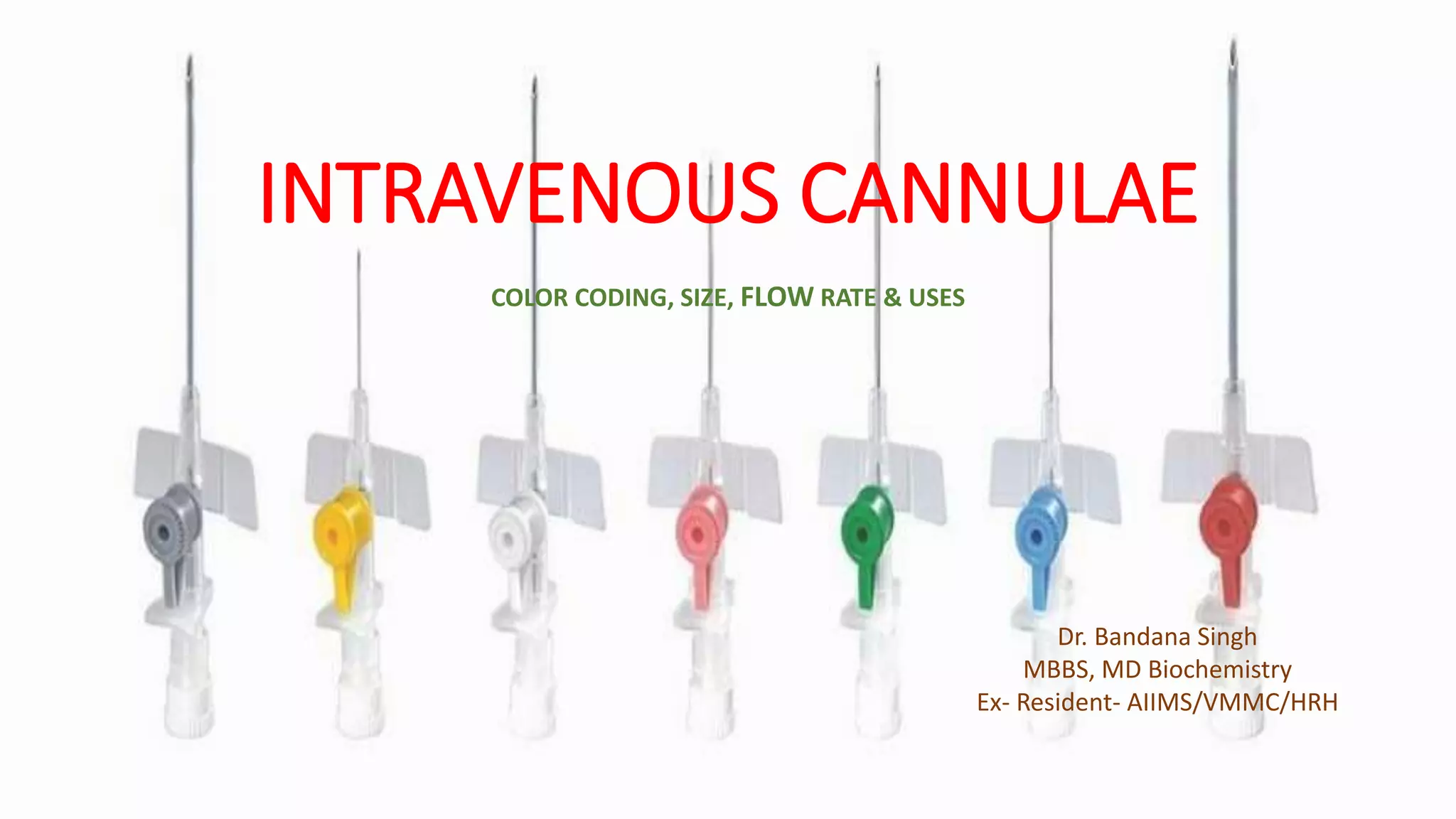 INTRAVENOUS CANNULAE.pptx