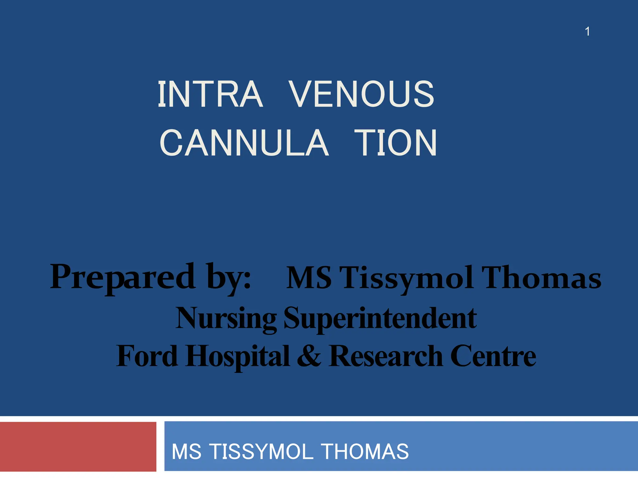 INTRAVENOUS CANNULATION INTRAVENOUS CANNULATION | PPT