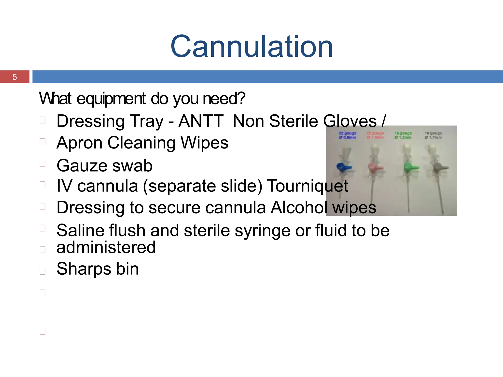 INTRAVENOUS CANNULATION INTRAVENOUS CANNULATION | PPT