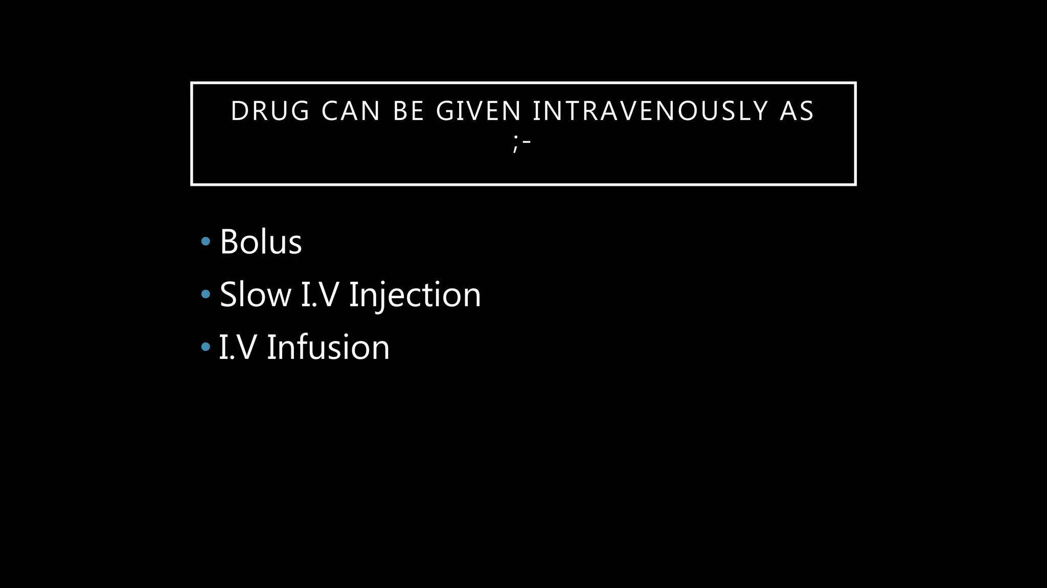 Intravenous route of drug administration | PPTX
