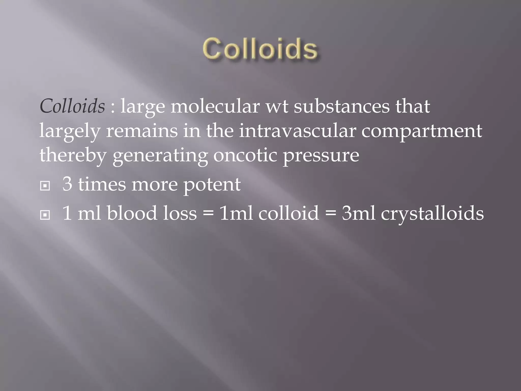 Intravenous fluids crystalloids and colloids | PPTX