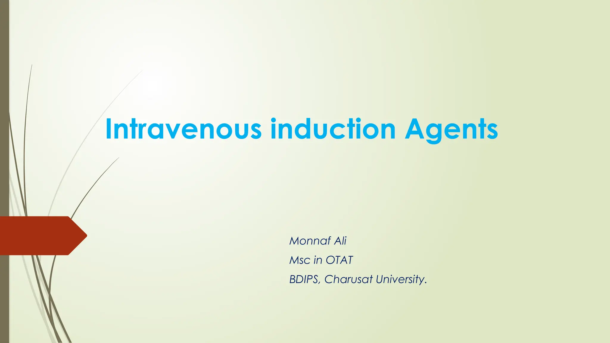 Induction Agents, Drugs and classifications | PPT