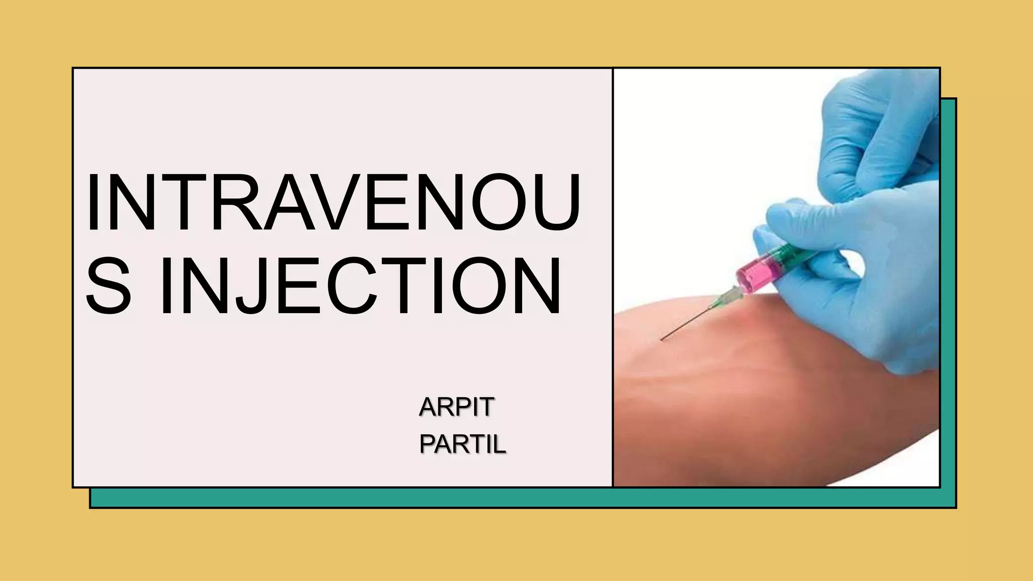 INTRAVENOUS INJECTION.pptx