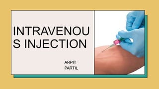 INTRAVENOUS INJECTION.pptx