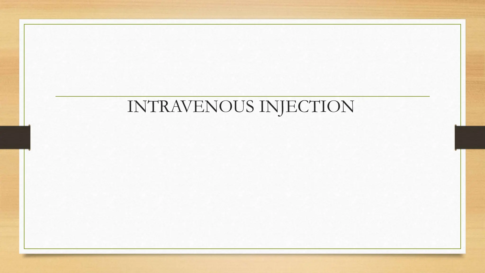 INTRAVENOUS INJECTION(IV) medication.pptx