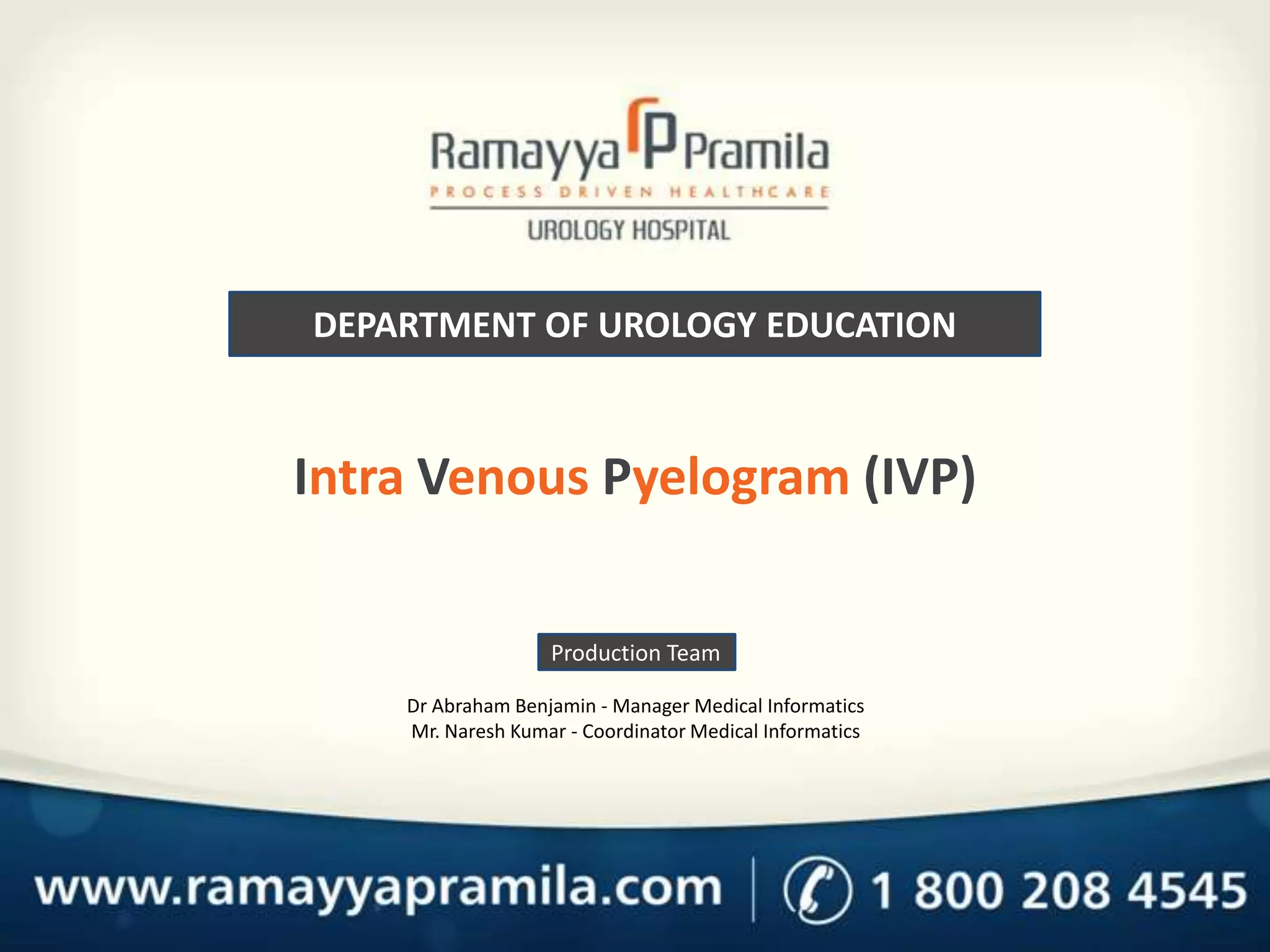 Intravenous pyelogram | PPTX