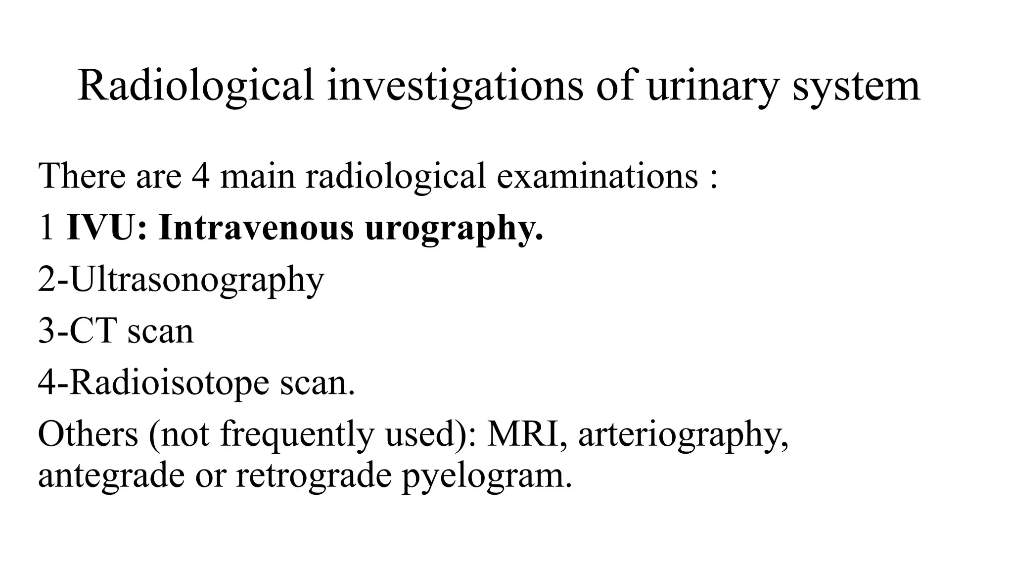 Intravenous urography and its modifications.pptx 01 | PPTX