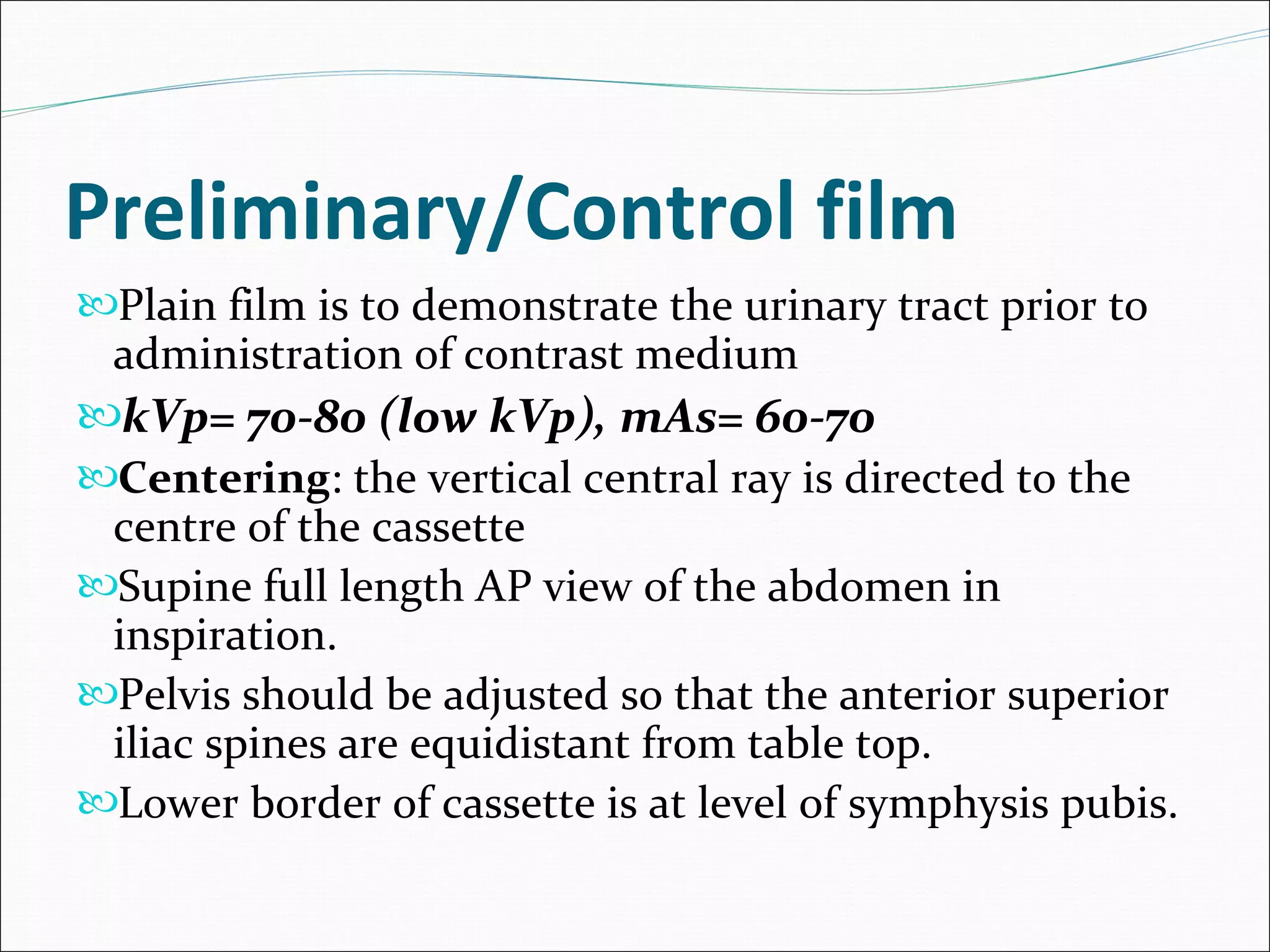 Intravenous urography (IVU) by Dr Bishnu Khatiwada, Conventional IVU ...