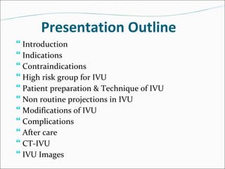 Intravenous urography (IVU) by Dr Bishnu Khatiwada, Conventional IVU ...
