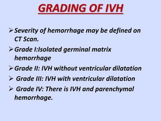 Intraventricular hemorrhage | PPTX