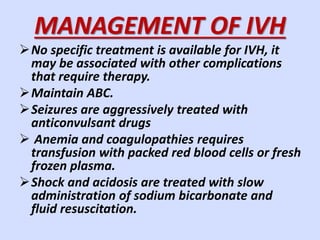 Intraventricular hemorrhage | PPTX