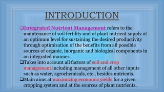 Intregrated nutrient management | PPTX
