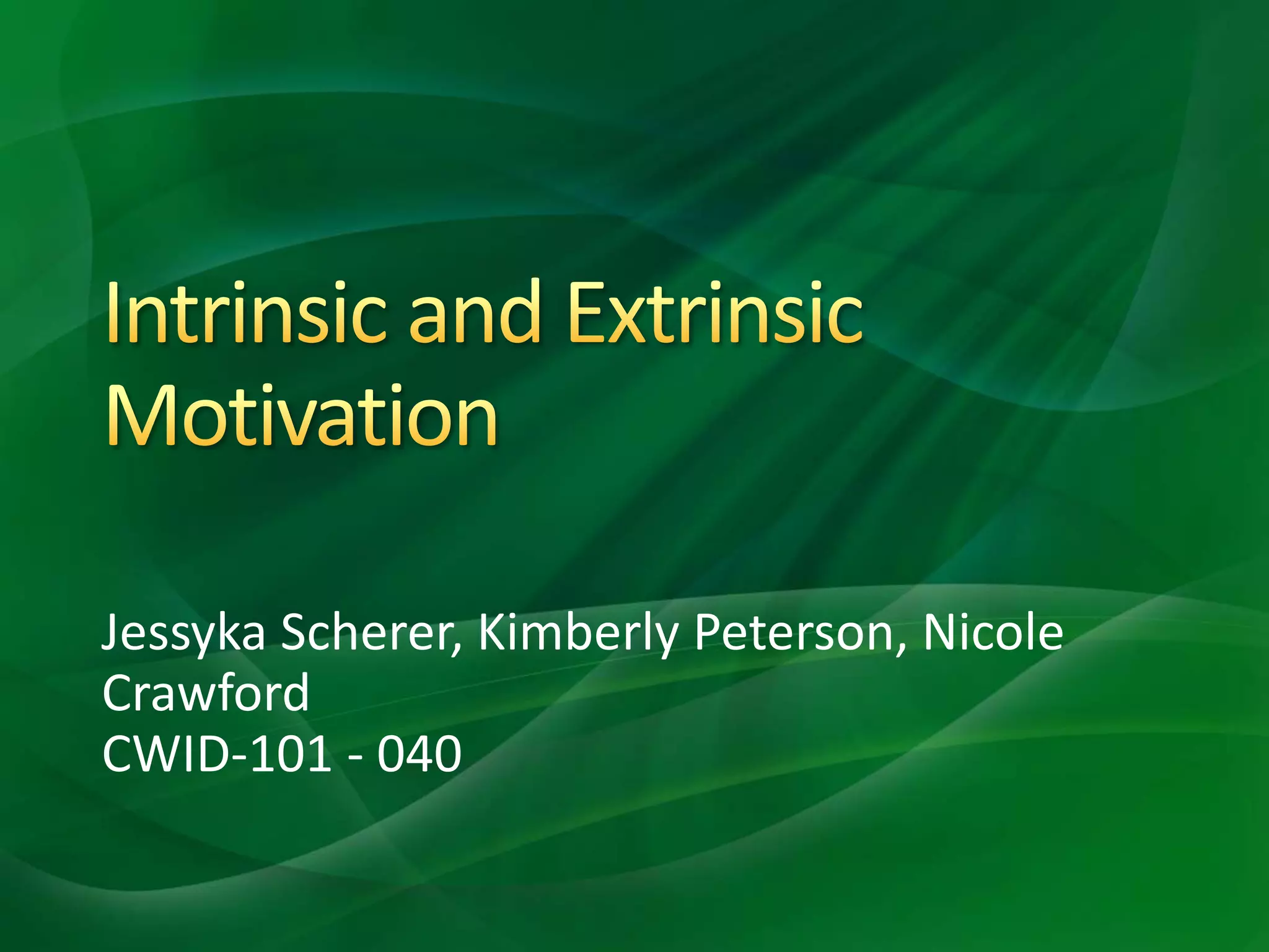 Intrinsic and extrinsic motivation | PPTX