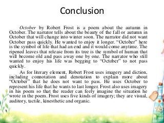 Intrinsic elements analysis: Diction and Imagery of October by Robert ...