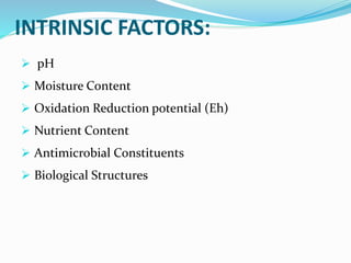 INTRINSIC FACTORS THAT AFFECT MICROBIAL GROWTH_rev1.pptx