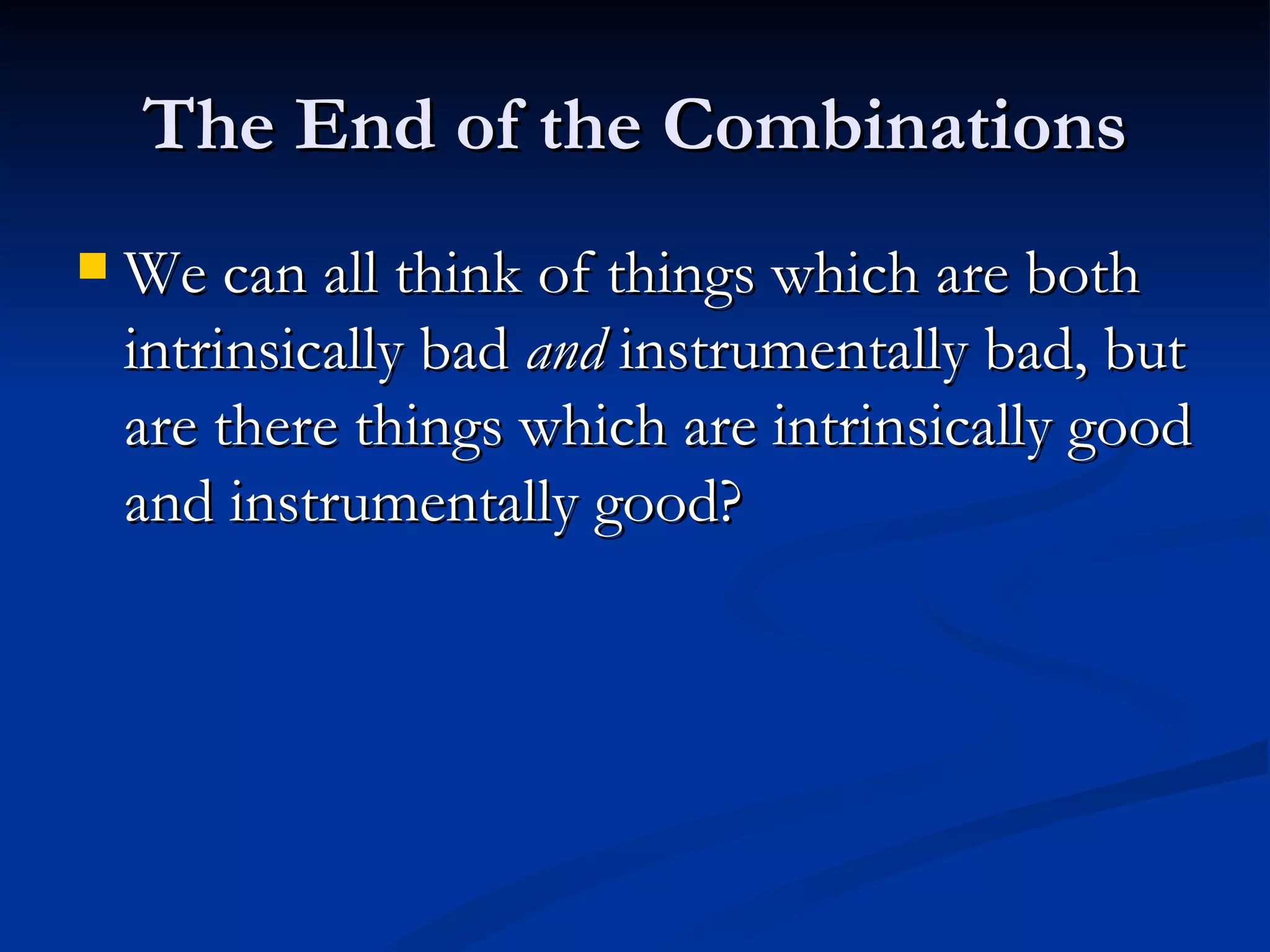 Intrinsic good and instrumental good | PPT