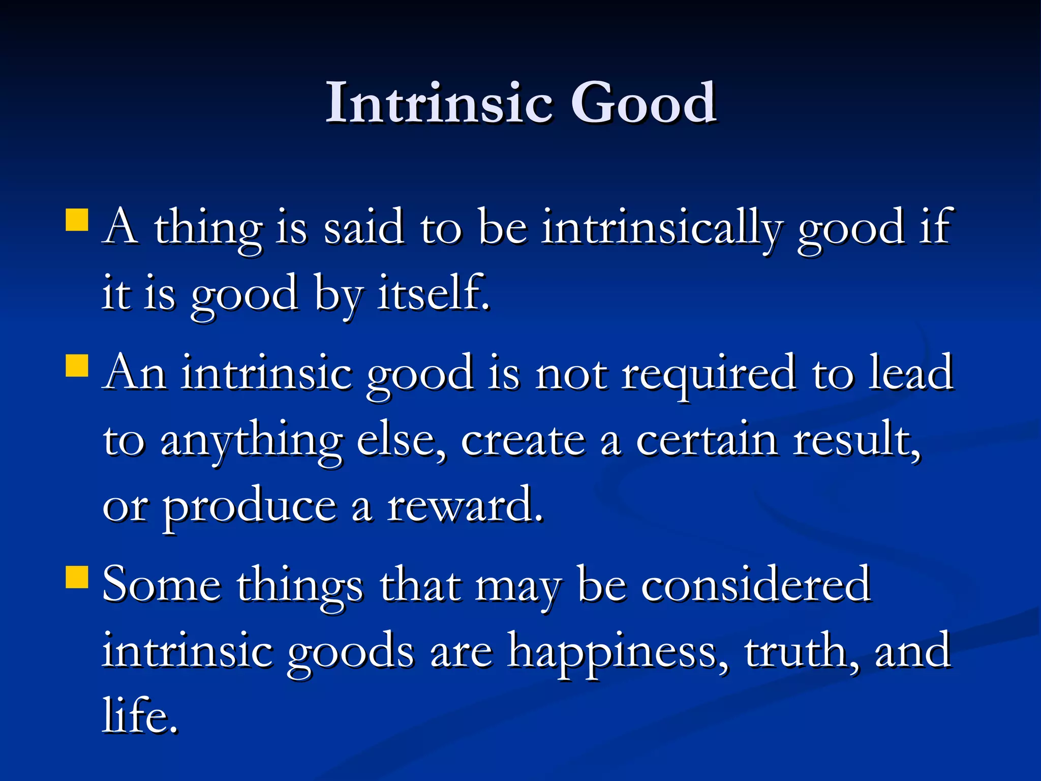 Intrinsic good and instrumental good | PPT