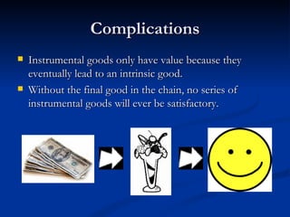 Intrinsic good and instrumental good | PPT