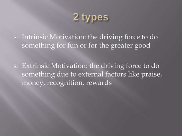 Intrinsic vs extrinsic motivation | PPTX