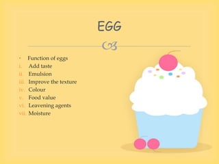 FUNCTION OF BASIC INGREDIENTS IN BAKING AND PASTRY | PPTX
